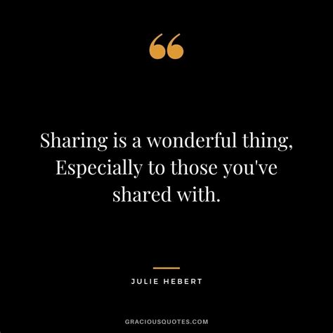 Share Something Quotes 77 Inspirational Quotes About Sharing Caring