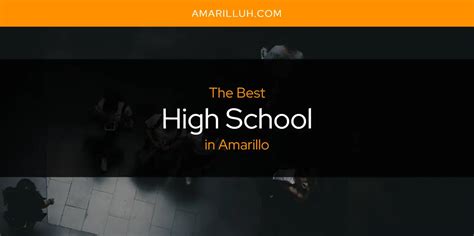 Discover The Best High School In Amarillo 2026