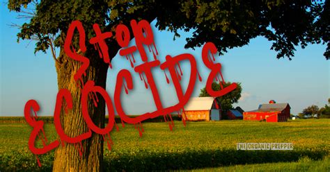 Stop Growing Food And Fishing Its Ecocide The Organic Prepper