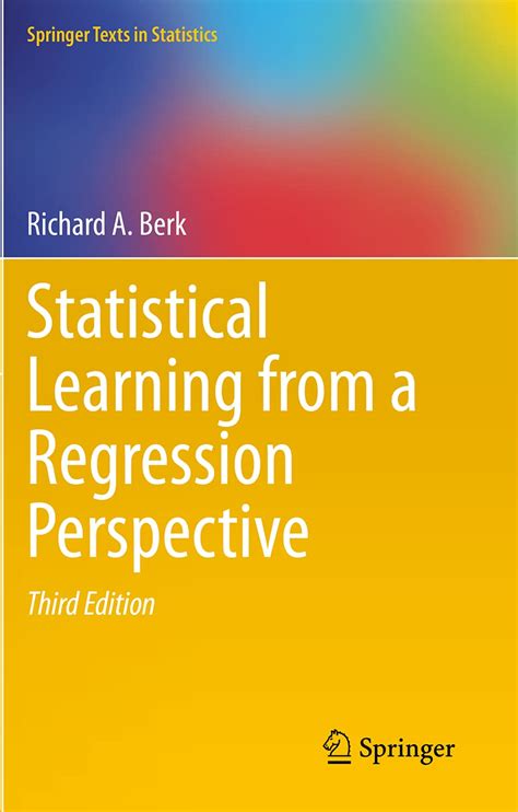 Buy Statistical Learning From A Regression Perspective Springer Texts