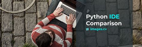 Python Ide Comparison Python Is One Of The Most Popular… By Yaniv