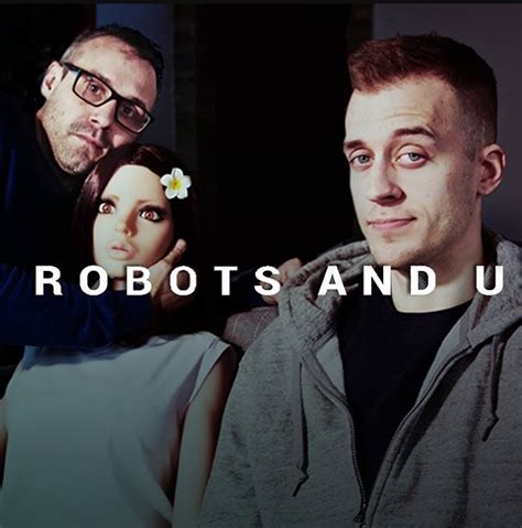 Sex Robots And Us 2018