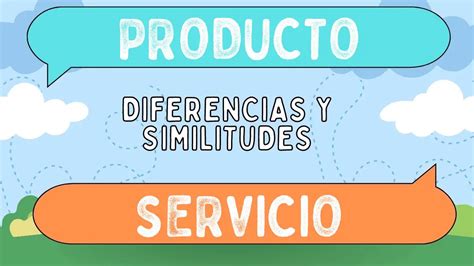 Diferencias Entre Producto Y Servicio Jrrmo