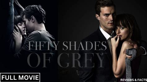 Fifty Shades Of Grey Full Movie Watch Now New Hollywood Movie Full