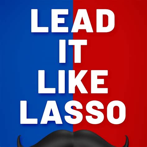 Lead It Like Lasso Youtube
