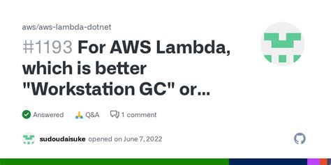 For Aws Lambda Which Is Better Workstation Gc Or Server Gc Discussion Aws Aws