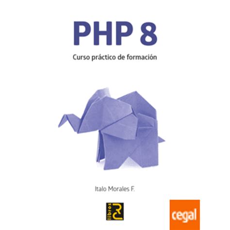 Libro Php 8 Curso Práctico De Formación Alfaomega Argentina