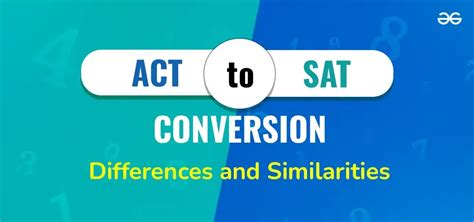 Act To Sat Conversion Differences And Similarities Geeksforgeeks
