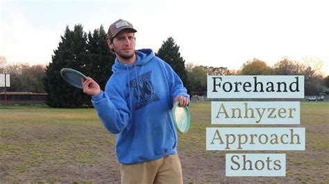 Forehand Anhyzer Approach Shots Disc Golf Tutorial Youtube