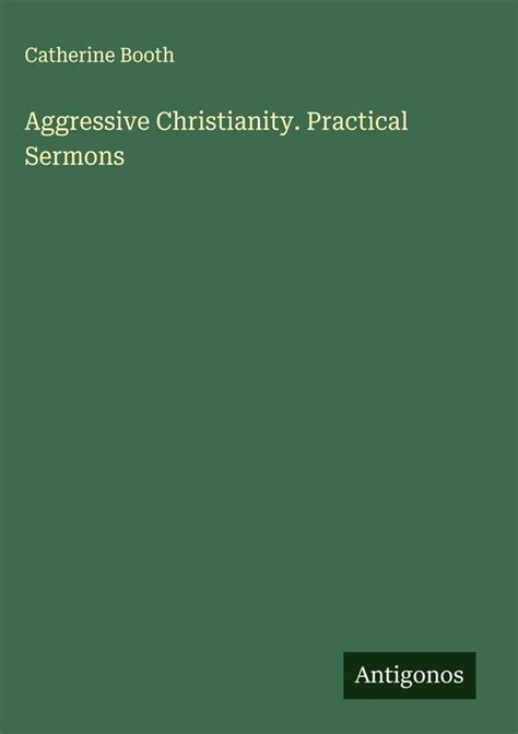 Aggressive Christianity Practical Sermons Catherine Booth Buch