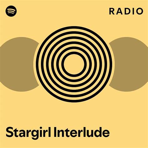 Stargirl Interlude Radio Playlist By Spotify Spotify