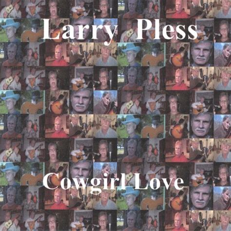 Cowgirl Love Larry Pless Digital Music