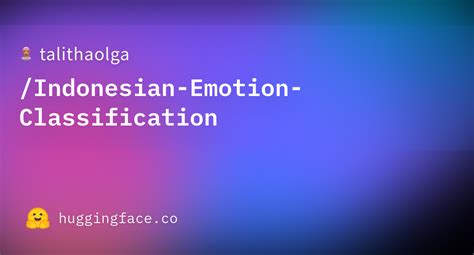 Talithaolgaindonesian Emotion Classification · Datasets At Hugging Face