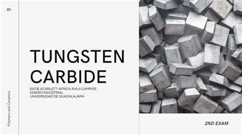 Tungsten Carbide Properties Manufacturing And Applications