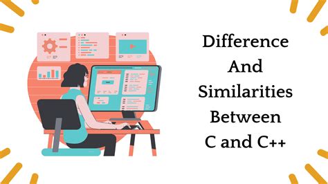 Comparison Differences And Similarities Between C And C Easytechnotes