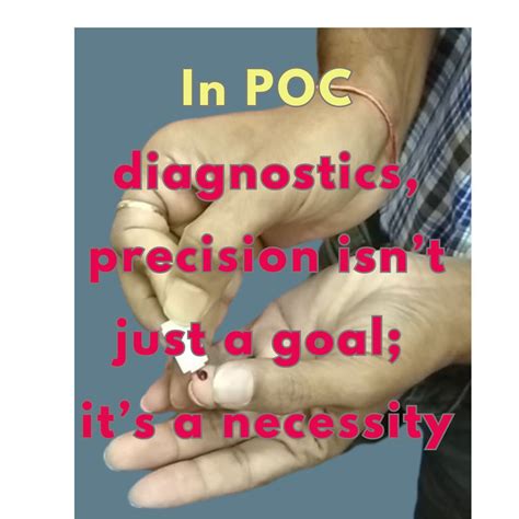 Precision In Poc Diagnostics Developing A Poc Diagnostic Test Isn