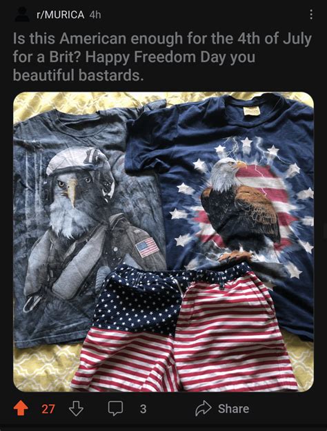 Guys Is It Actually Possible A Brit Is Celebrating The 4th R