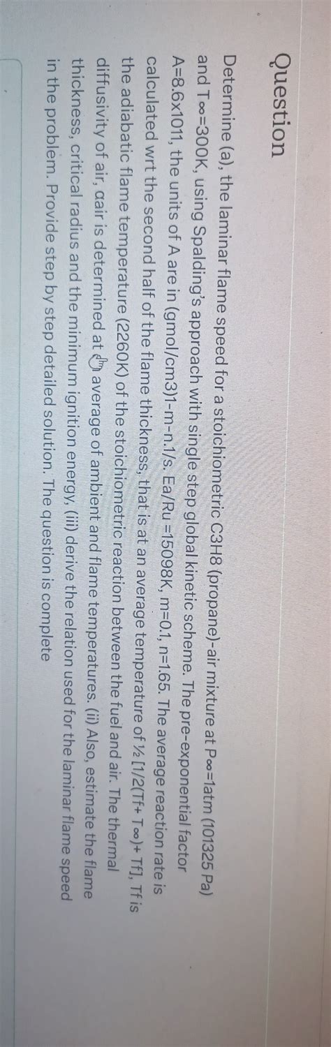 Solved Question Determine A The Laminar Flame Speed For A