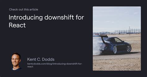 Introducing Downshift For React