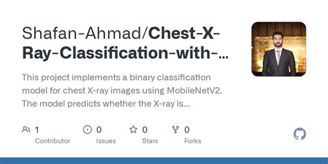 Github Shafan Ahmadchest X Ray Classification With Mobilenetv2 This