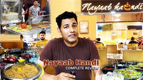 Nayaab Handi Uae Honnest Review Variety Of Food Taste And Service Youtube