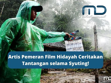 Artis Pemeran Film Hidayah Ceritakan Tantangan Selama Syuting