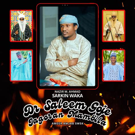 Sarkin Waka Dr Saleem Goje Jagoran Mambila By Sarkin Waka Listen On Audiomack