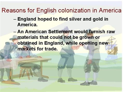 Jamestown Reasons For English Colonization In America England