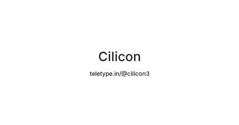 Cilicon — Teletype
