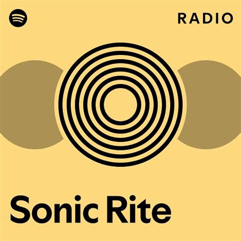 Sonic Rite Radio Playlist By Spotify Spotify