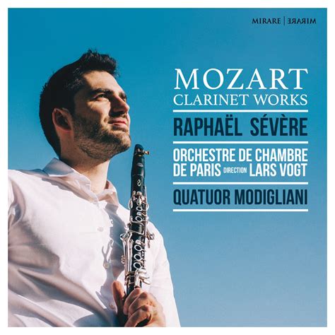Mozart Clarinet Works Album Of Raphaël Sévère Orchestre De Chambre