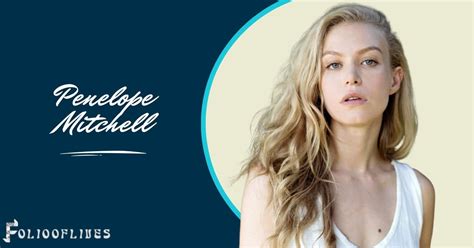 Penelope Mitchell Australian Actress From Hemlock Grove To Star