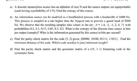 A A Discrete Memoryless Source Has An Alphabet Of