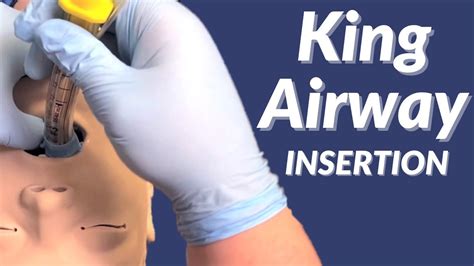 King Airway Insertion Demonstration Youtube