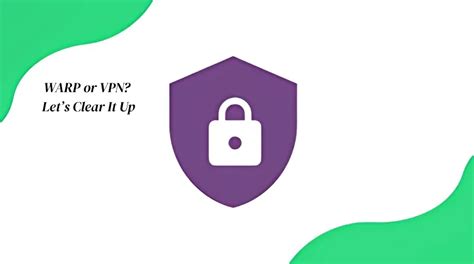 Is Cloudflare Warp A Vpn Replacement Understanding The Cloudflare Warp Vpn Confusion