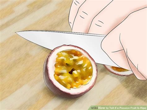 3 Ways To Tell If A Passion Fruit Is Ripe Wikihow