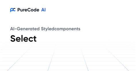 Build Great Styledcomponents Select Components Faster Using Ai Tools