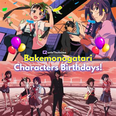 Bakemonogatari Characters Birthdays Find Yours Qta