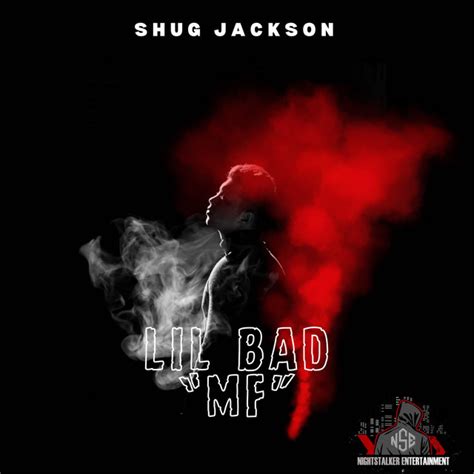Lil Bad Mf Single By Shug Jackson Spotify