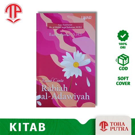 Jual Buku Kisah Cinta Rabiah Al Adawiyah Layar Manaqib Kisah Kisah Rabiah Aladawiyah