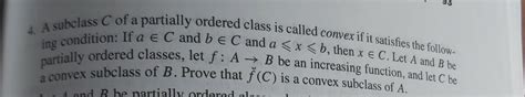 Solved 4 A Subclass C Of A Partially Ordered Class Is Called
