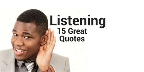 15 Great Quotes About Listening