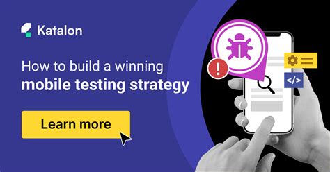 Effective Mobile Testing Strategy A Complete Guide