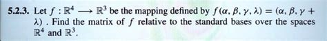solved 5 2 3 let f r4 t r be the mapping defined by f 8 y 1
