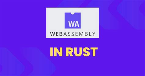 luis soares m sc on linkedin webassembly in rust