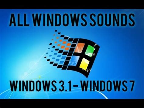All Windows Sounds Windows 3 1 Windows 7 Youtube