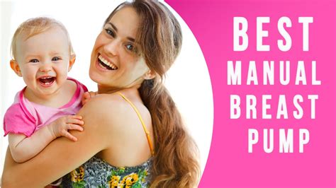 7 Best Manual Breast Pumps Youtube