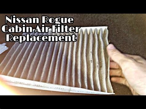 How To Replace The Cabin Air Filter Of The Nissan Rogue With Video