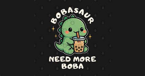 Bobasaur Boba Tea Dinosaur Bubble Tea T Shirt Teepublic
