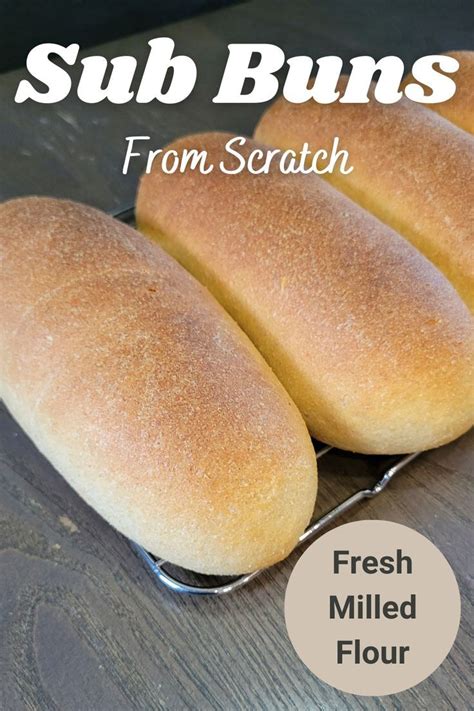 Sub Buns From Fresh Milled Flour Artofit